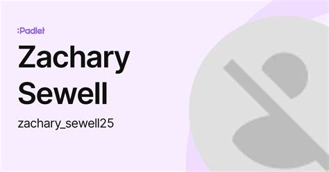 zachary sewell zachary sewell25 profile padlet