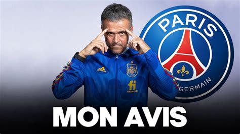 Mon Analyse De Luis Enrique Au Psg Bonne Ou Mauvaise Idée Vidéos
