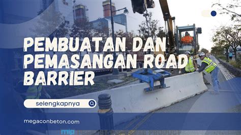 Langkah Pembuatan Road Barrier Beton Dan Cara Pemasangannya Pabrik