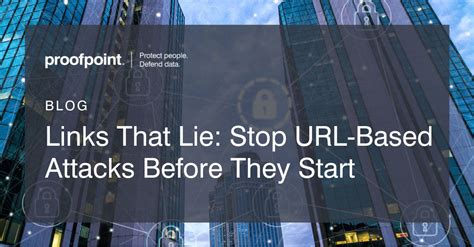 Prevent And Stop Malicious Link And Url Based Attacks Proofpoint Us Proofpoint