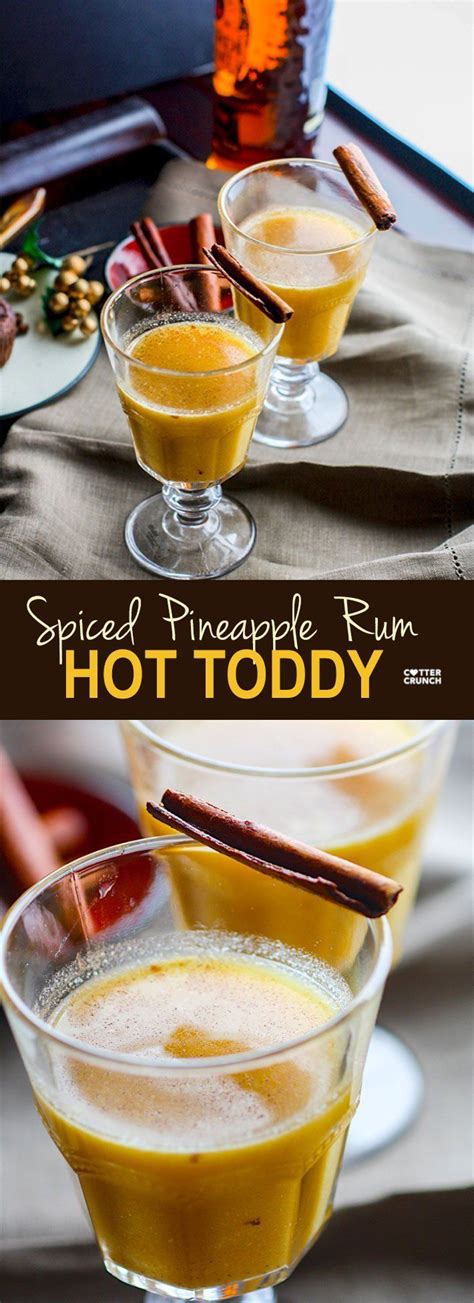 Warm Up And Stay Cozy With This Spiced Pineapple Rum Hot Toddy Its
