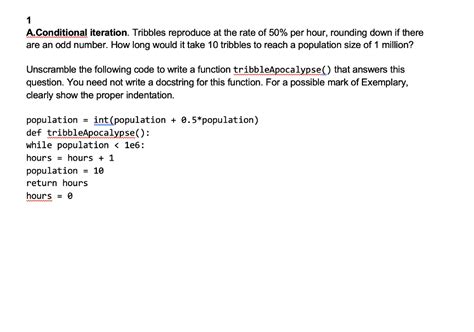 Solved 1 A Conditional Iteration Tribbles Reproduce At The