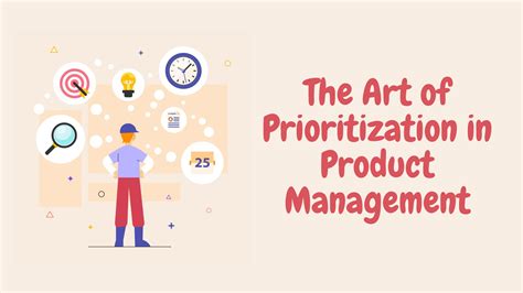 The Art Of Prioritization In Product Management