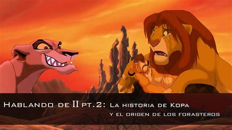 Hablando De El Rey León La Historia De Kopa Y El Origen De Los