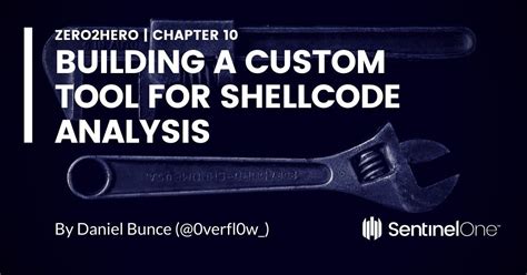 Building A Custom Tool For Shellcode Analysis