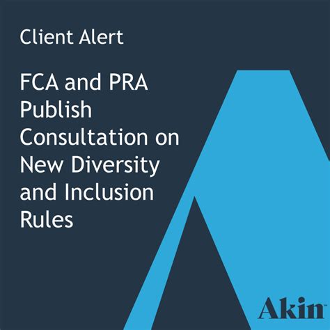 Fca And Pra Publish Consultation On New Rules Relating To Diversity And