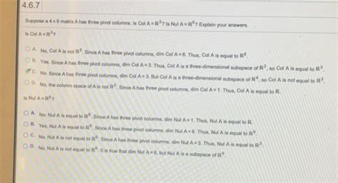 Solved 4.6.7 Suppose a 4x9 matrix A has three pivot columns, | Chegg.com