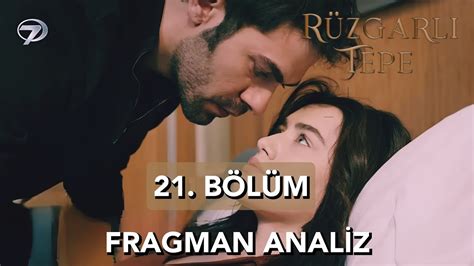 Rüzgarlı Tepe 21 Bölüm Fragman Analiz YouTube