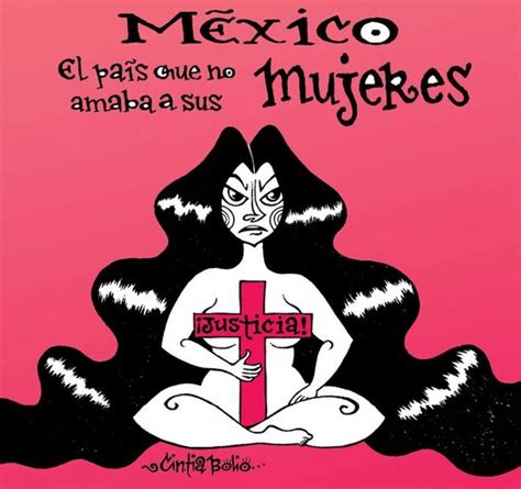 “méxico Feminicida” Por Cintia Bolio Bogotá Ilustrada