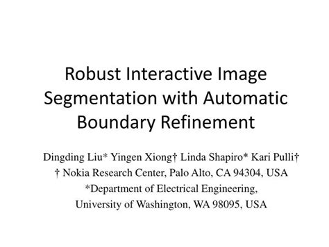Ppt Robust Interactive Image Segmentation With Automatic Boundary