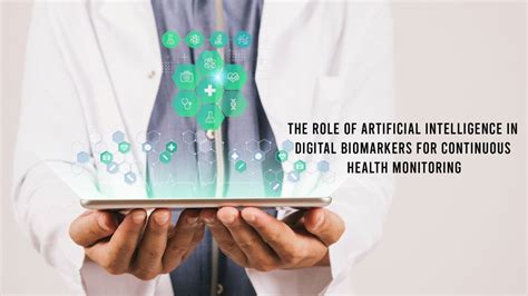The Role Of Artificial Intelligence In Digital Biomarkers For Continuous Health Monitoring