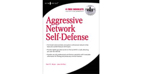 Aggressive Network Self Defense Book