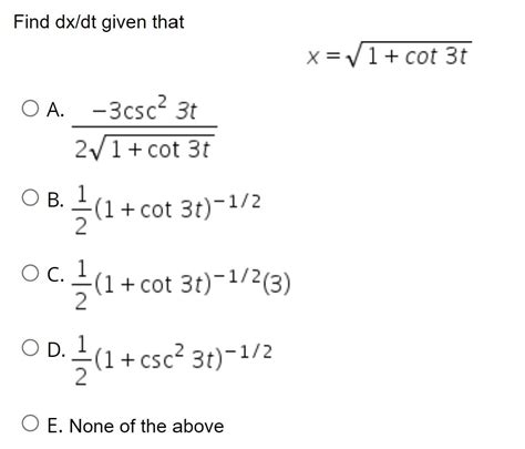 Solved Find Dx Dt Given That X 1 Cot 30 Oa 3csc 31 2v1