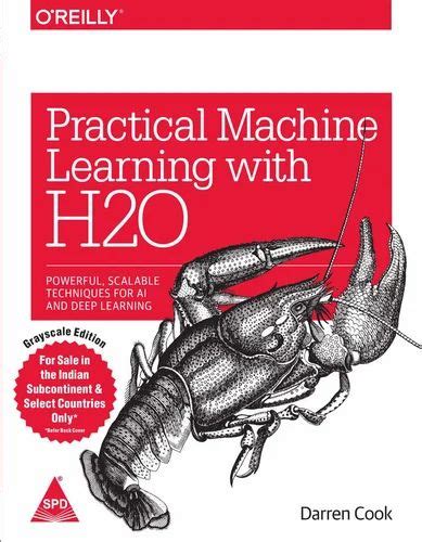Practical Machine Learning With H2o Powerful Scalable Techniques For Deep Learning And Ai At