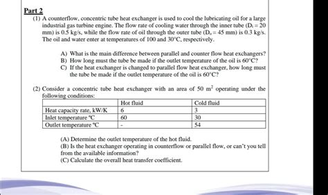 SOLVED Part 2 Part 2 1 A Counterflow Concentric Tube Heat Exchanger
