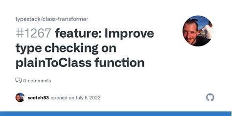 Feature Improve Type Checking On PlainToClass Function Issue 1267