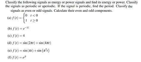 Solved Classify The Following Signals As Energy Or Power