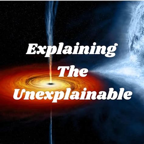 Explaining The Unexplainable Seth Andreasen Audible