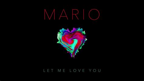 Mario Let Me Love You Anniversary Edition Audio Youtube Music