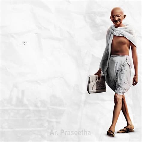 Ar Praseetha On Linkedin Gandhijayanthi Inspiration Livelikegandhi