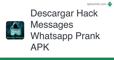Hack Messages Whatsapp Prank Apk Android App Descarga Gratis