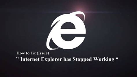 how to fix internet explorer has stopped working on windows os