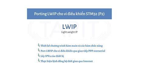 Porting Lwip Cho Vi điều Khiển Stm32 P2 Tapit