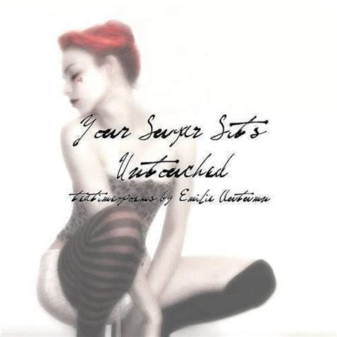 Emilie Autumn Your Sugar Sits Untouched Lyrics And Tracklist Genius
