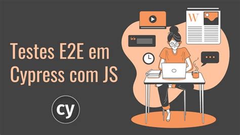 Testes E2e Em Cypress Com Js Ppt