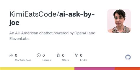 github kimieatscode ai ask by joe an all american chatbot powered by