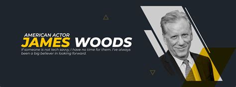 Inspiring Quotes By James Woods Live Online Radio Blog
