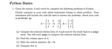 Solved Python BasicsGiven The Matrix A And Vector B Chegg