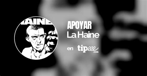 La Haine Tipeee