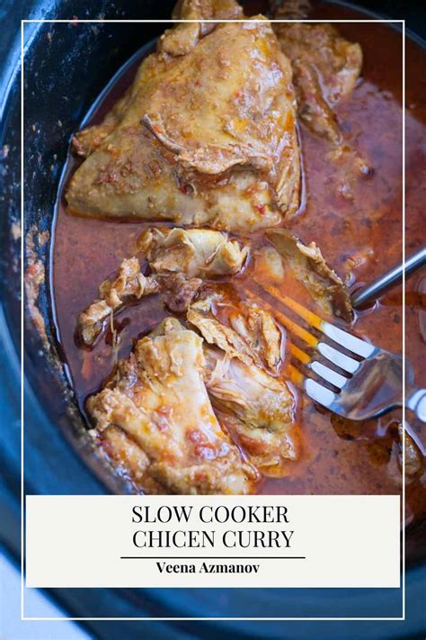 Easiest Crockpot Or Slow Cooker Chicken Curry Indian Veena Azmanov