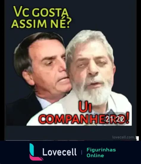 Figurinha Vc gosta assim né Ui companheiro para WhatsApp Lovecell