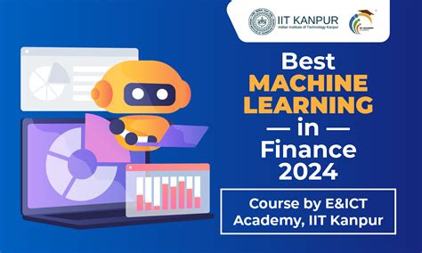 Indias No Machine Learning In Finance Course By E Ict Academy Iit