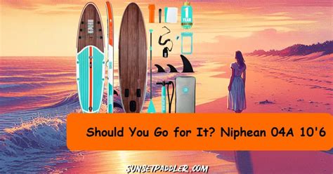 [review] Niphean 04a 106 Inflatable Sup