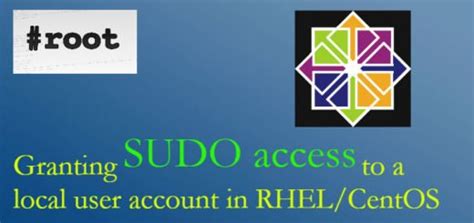 Granting Sudo Access To A Local User Account In Rhel Centos Linuxtechlab