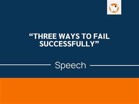 a speech on three ways to fail successfully