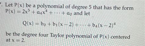 Let P X Be A Polynomial Of Degree 5 That Has The Chegg