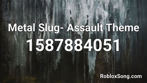 Metal Slug Assault Theme Roblox Id Roblox Music Codes