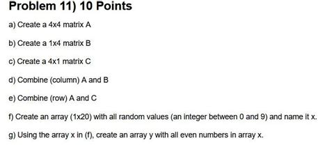 Solved Problem 11 10 Points A Create A 4x4 Matrix A B