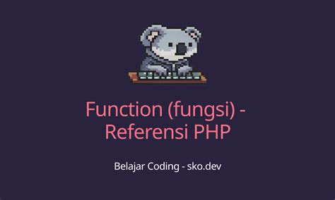 Function Fungsi Referensi Php