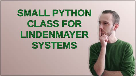 codereview small python class for lindenmayer systems youtube