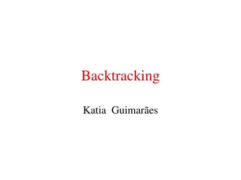 Ppt Backtracking Powerpoint Presentation Free Download Id4661792