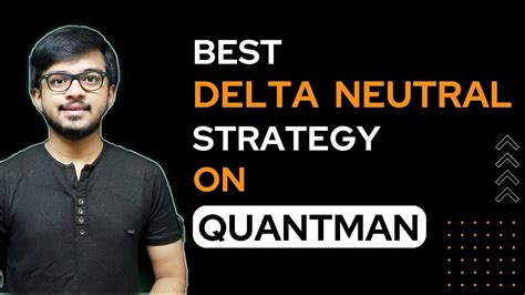 Delta Neutral Fully Hedged Option Selling Strategy Quantman YouTube