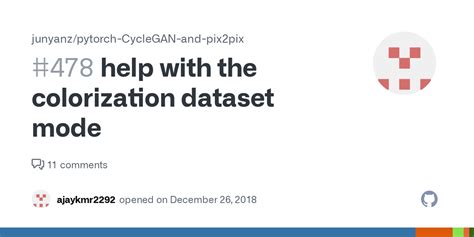 Help With The Colorization Dataset Mode · Issue 478 · Junyanzpytorch