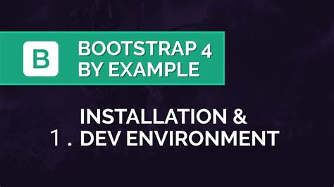 Bootstrap By Example Installation Dev Environment Youtube