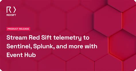 Stream Red Sift Telemetry To Sentinel Splunk And More With Event Hub Red Sift Blog