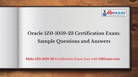 Ppt Oracle 1z0 1059 23 Certification Exam Sample Questions And Answers Powerpoint